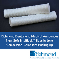 Richmond Dental and Medical Announces New Soft BiteBlock™ Sizes in Joint Commission-Compliant ...